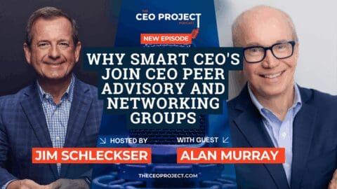 Why Smart CEO's Join CEO Peer Advisory and Networking Groups